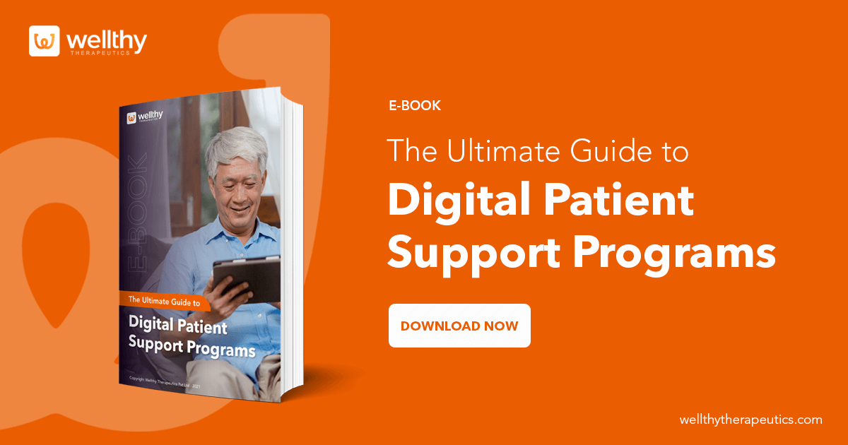 The Ultimate Guide to Digital Patient Support Programs - Wellthy ...