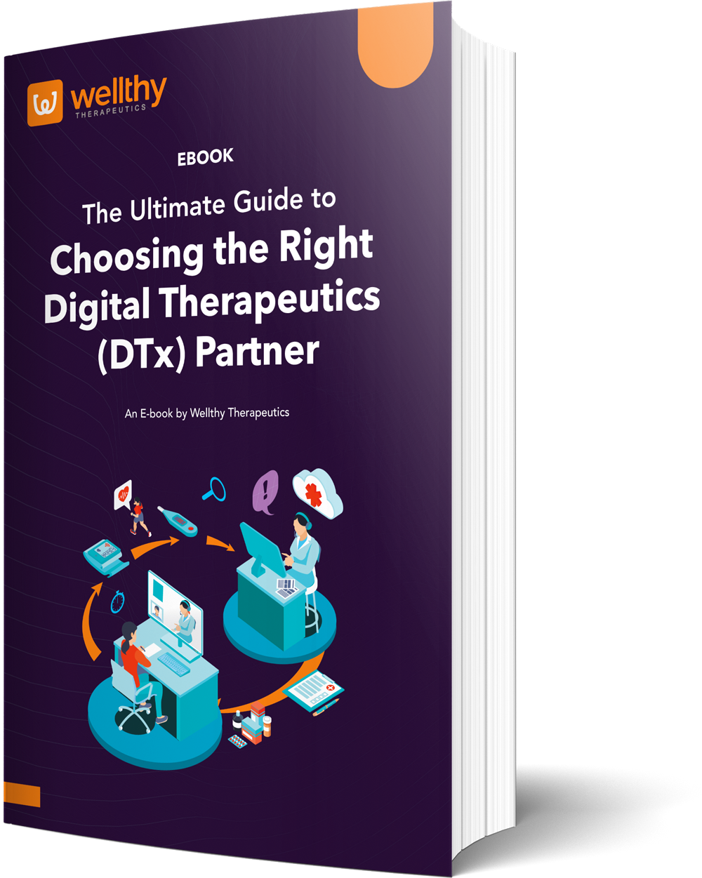 The Ultimate Guide to Choosing the Right Digital Therapeutics (DTx) Partner - Wellthy Therapeutics